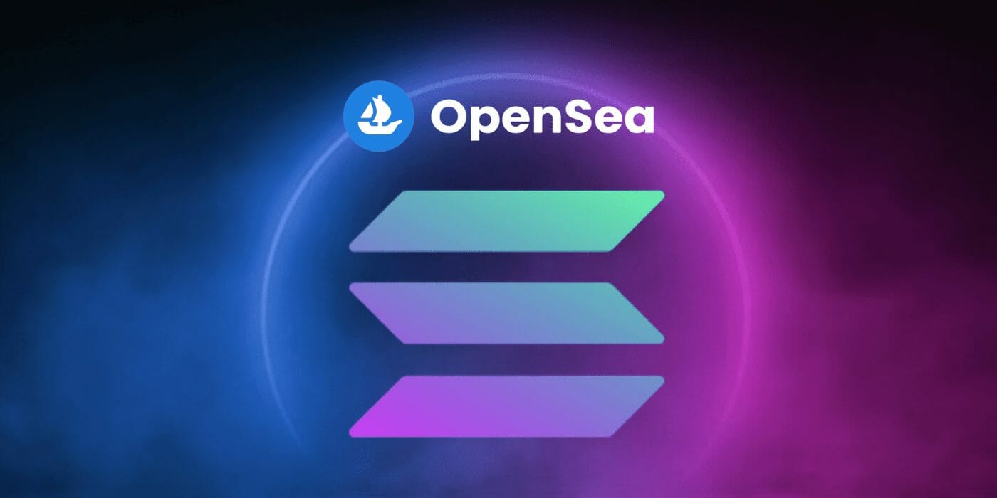 OpenSea Launches Sol-Based NFT Product for Creators to Mint New ...