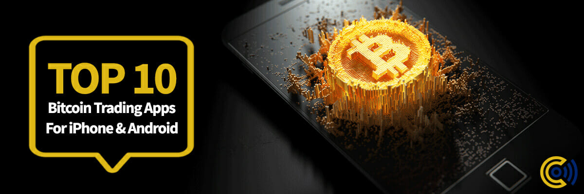 Top 10 Bitcoin Trading Apps For iPhone & Android | Crypto News Australia