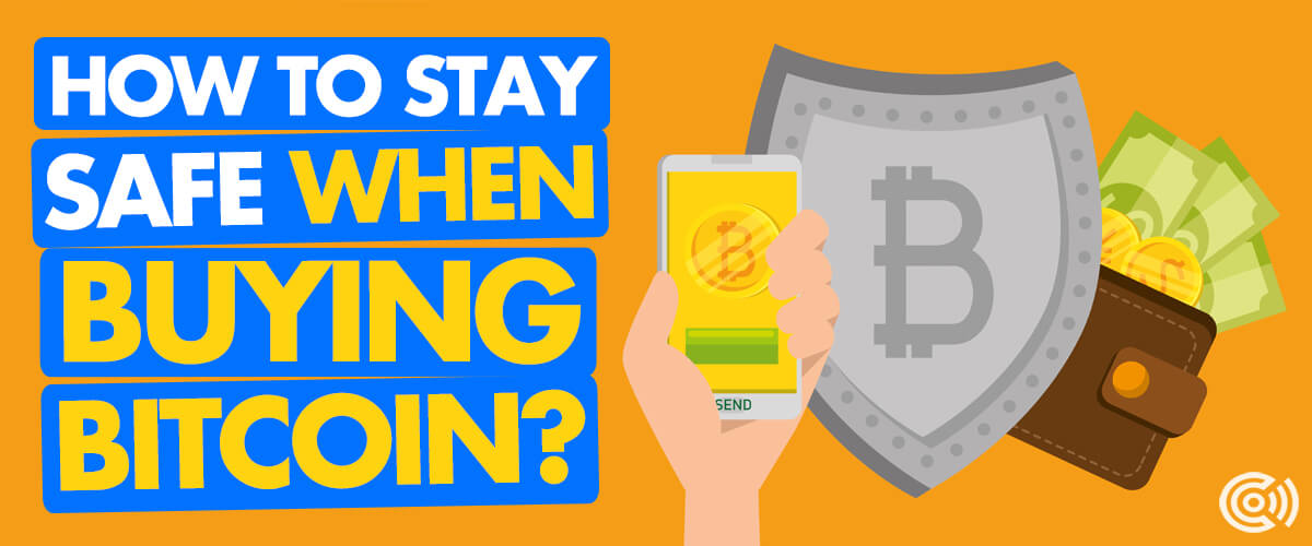 How to Stay Safe when buying Bitcoin? | Crypto News Australia