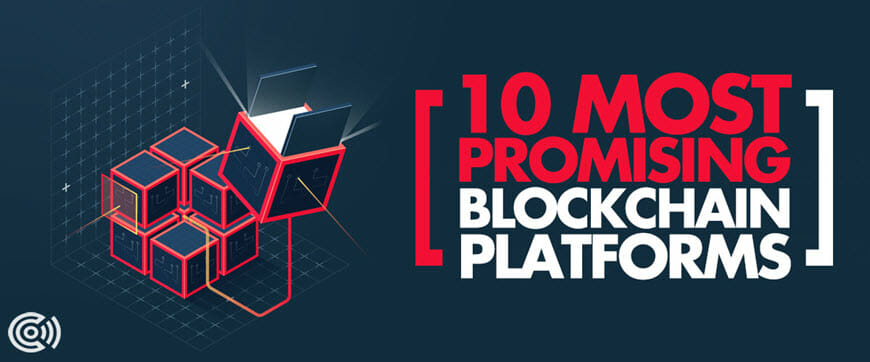 10 Most Promising Blockchain Platforms | Crypto News Australia