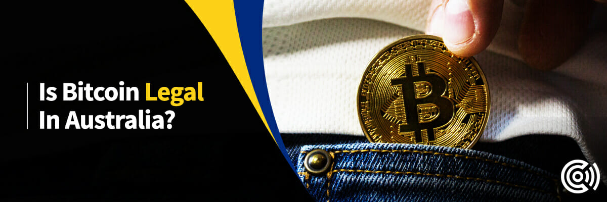 Is Bitcoin Legal In Australia? | Crypto News Australia